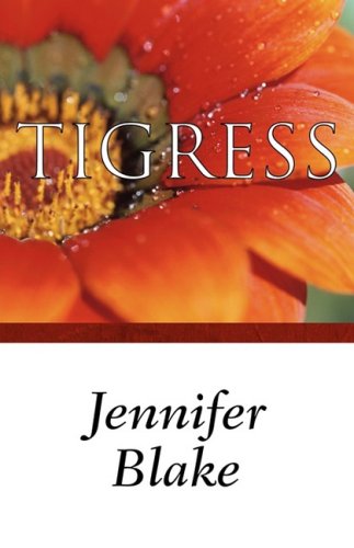 Tigress: Amazon.co.uk: Blake, Jennifer: 9780759257948: Books