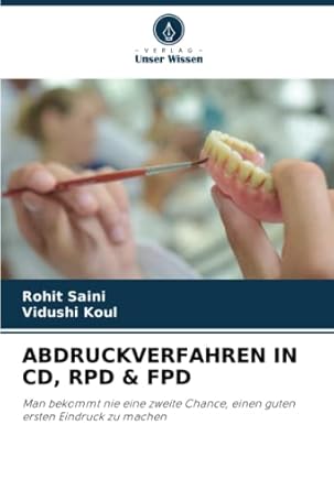 Amazon.com: ABDRUCKVERFAHREN IN CD, RPD & FPD: Man bekommt nie eine ...
