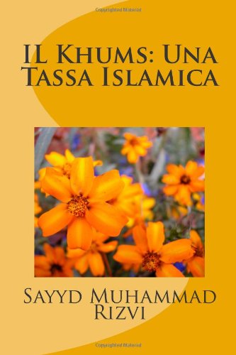 IL Khums: Una Tassa Islamica: Rizvi, Sayyd Muhammad: 9781499244052 ...