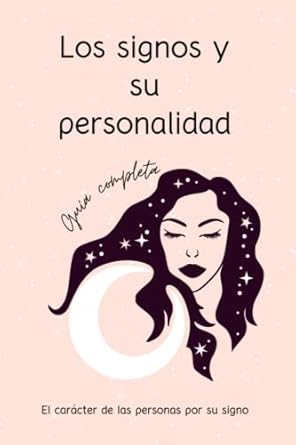 Los signos y su personalidad - Guía Completa: El carácter de las ...