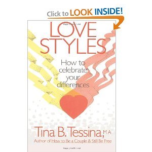 Love Styles How to Celebrate Your Differences: Tessina, Tina B ...