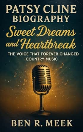 PATSY CLINE BIOGRAPHY: Sweet Dreams and Heartbreak: The Voice That ...