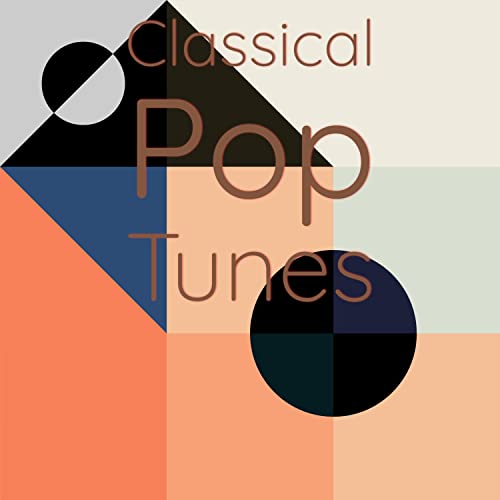 Amazon MusicでVARIOUS ARTISTSのClassical Pop Tunesを再生する