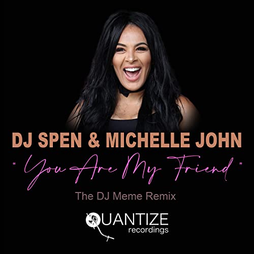 Amazon MusicでDJ Spen & Michelle JohnのYou Are My Friend (The DJ Meme ...