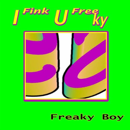 Amazon.com: I Fink U Freeky [Explicit] : Freaky Boy: Digital Music