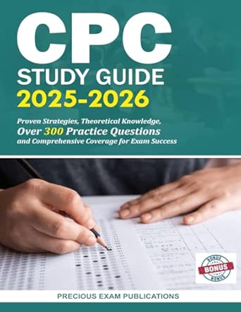 CPC STUDY GUIDE 2025-2026: Proven Strategies, Theoretical Knowledge ...