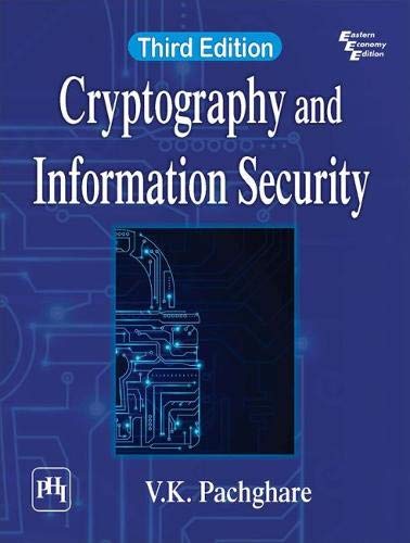 Cryptography and Information Security: V. K. Pachghare (author ...