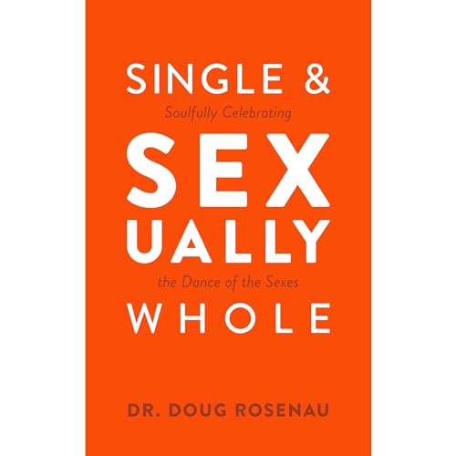 Amazon.com: Single and Sexually Whole: Soulfully Celebrating the Dance ...