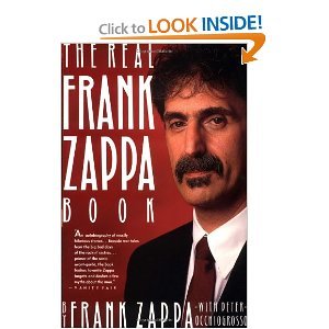 The Real Frank Zappa Book: Zappa, Frank With Peter Occhiogrosso: Amazon ...