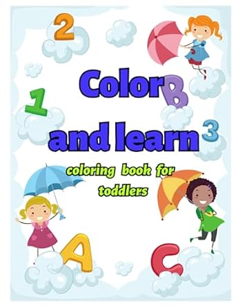 Color and learn. Coloring book for toddlers: GoshaM: 9798396845602 ...