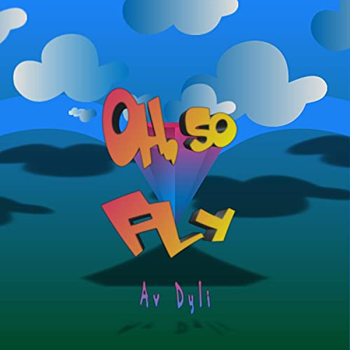 Oh, So Fly (Instrumental) de Av Dyli en Amazon Music Unlimited