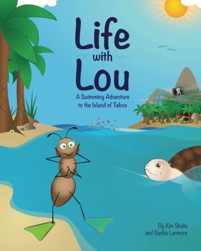Life with Lou: A Swimming Adventure to the Island of Taboo: Shults, Kim ...