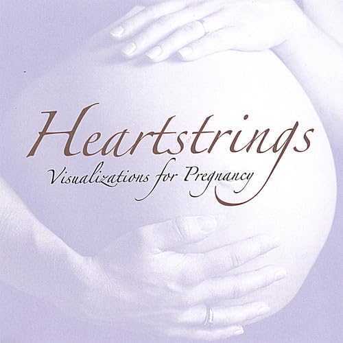 Sound Beginning, LLC - Heartstrings: Visualizations for Pregnancy - Amazon.com Music