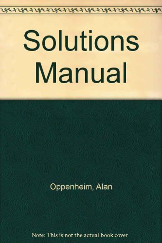 Solutions manual, Signals & systems, 2nd edition: Alan Oppenheim ...