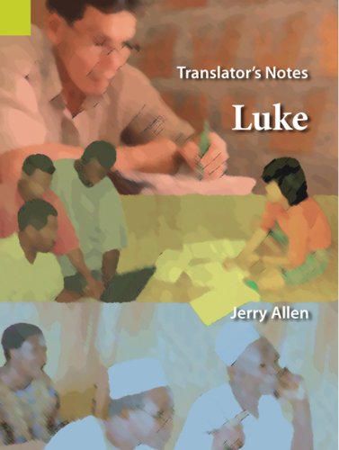 Translator's Notes on Luke (Translator's Notes series): Jerry Allen ...