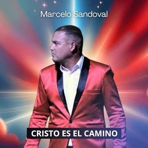 Cristo Es El Camino by Marcelo Sandoval on Prime Music