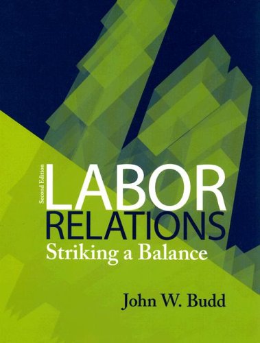 Labor Relations: Striking a Balance: Budd, John: 9780073404899: Amazon ...