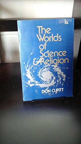 The worlds of science & religion (Issues in religious studies) : Don ...