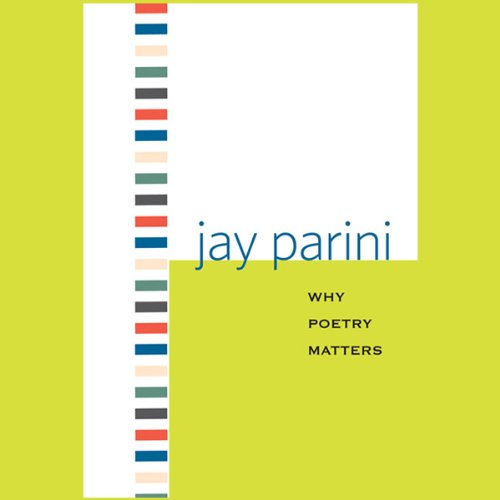 Amazon.com: Why Poetry Matters (Audible Audio Edition): Jay Parini ...