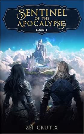 Amazon.com: Sentinel Of The Apocalypse : A LitRPG Apocalypse Adventure ...