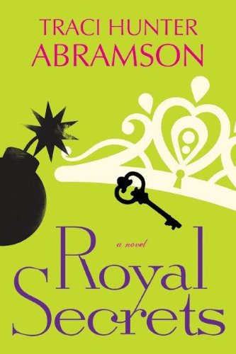 Amazon.com: Royal Secrets: 9781608618682: Traci Hunter Abramson: Books