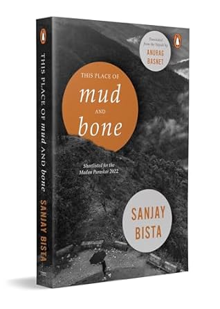 This Place of Mud and Bone: Bista, Sanjay: 9780143471035: Books - Amazon.ca