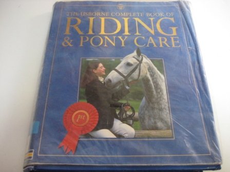 Complete Book of Riding and Pony Care (Usborne Complete Books): Amazon ...