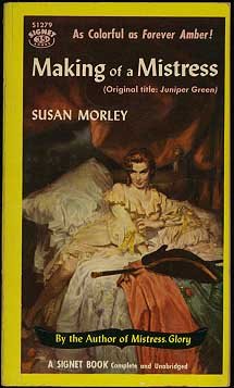 Making of a Mistress (aka Juniper Green): Susan Morley: Amazon.com: Books