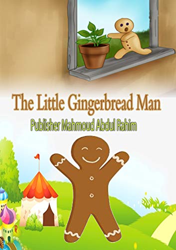 The Little Gingerbread Man eBook : Abdul Rahim, Publisher Mahmoud ...