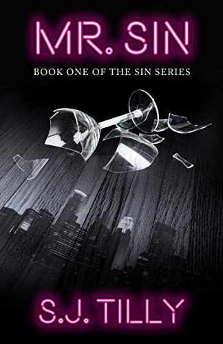 Mr. Sin: Book One of the Sin Series - Kindle edition by Tilly, S.J ...