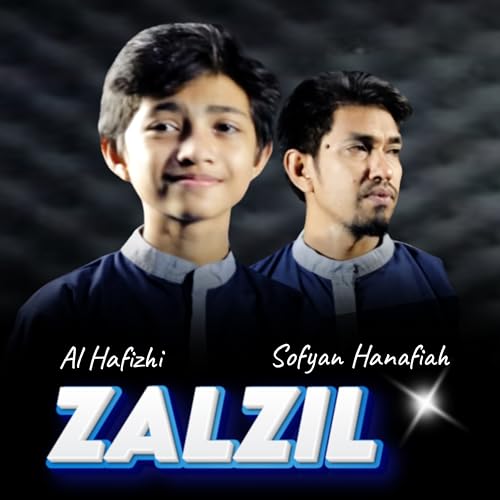 Play Zalzil by Al Hafizhi & Sofyan Hanafiah on Amazon Music Unlimited