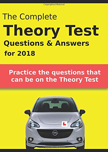 The Complete Theory Test Questions & Answers for 2018: Amazon.co.uk ...