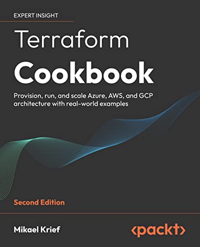 Terraform Cookbook Provision Run And Scale Azure Aws And Gcp Architecture With 7842