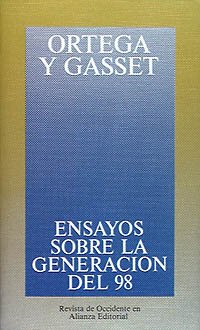 Ensayos sobre la generacion del 98 y otros escritores espanoles ...