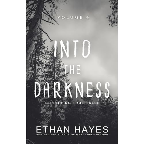 Amazon.com: Into the Darkness: Terrifying True Tales: Volume 3 (Audible Audio Edition): Ethan ...