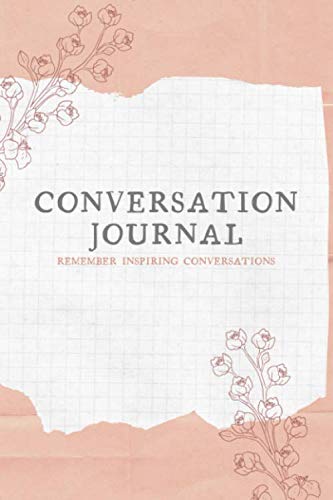 Conversation Journal: remember inspiring conversations: Inspiration ...