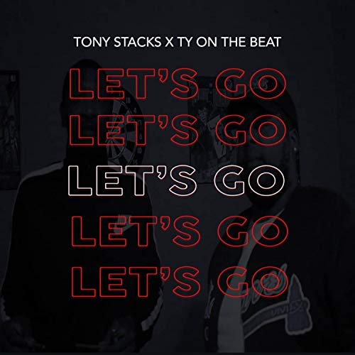 Play Let's Go by Tony Stacks on Amazon Music