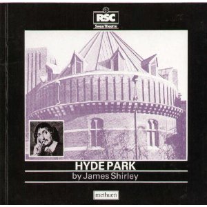 Hyde Park (Swan Theatre plays): Amazon.co.uk: Shirley, James, Trussler ...