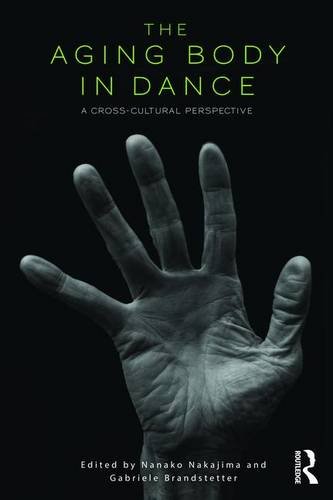 『The Aging Body in Dance: A cross-cultural - 読書メーター