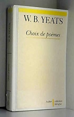 Amazon.com: Choix de poèmes: 9782700712902: Yeats, W.B.: Books