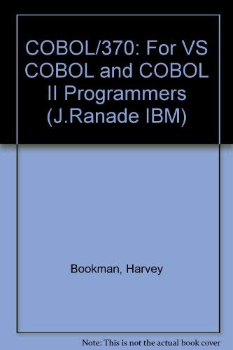 COBOL/370: For VS COBOL and COBOL II Programmers (J.Ranade IBM S.) : Bookman, Harvey: Amazon.in ...