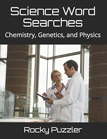 Science Word Searches: Chemistry, Genetics, and Physics: Puzzler, Rocky ...