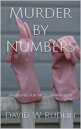 Murder by Numbers: An Inspector McLean Mystery eBook : Rudlin, David W ...