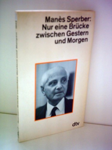 Amazon.com: Nur eine Brücke zwischen Gestern und Morgen: 9783423102452 ...