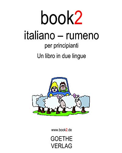 Book2 Italiano - Rumeno Per Principianti: Un Libro In 2 Lingue (Italian ...