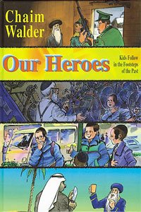 Our Heroes - 1: Chaim Walder and Feldheim Publishers: Amazon.com: Books