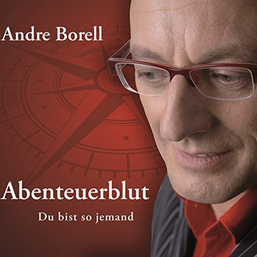 Amazon MusicでAndre BorellのAbenteuerblut / Du bist so jemandを再生する