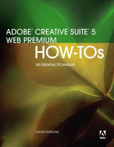 Adobe Creative Suite 5 Design Premium How-Tos: Essential Techniques ...
