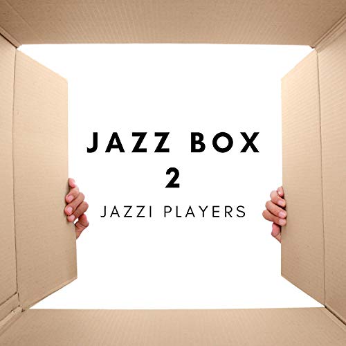 Amazon MusicでJazzi PlayersのJazz Box 2を再生する