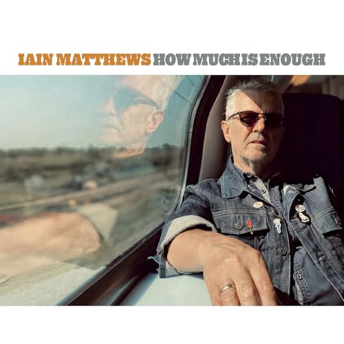 Amazon MusicでIain MatthewsのHow Much Is Enoughを再生する